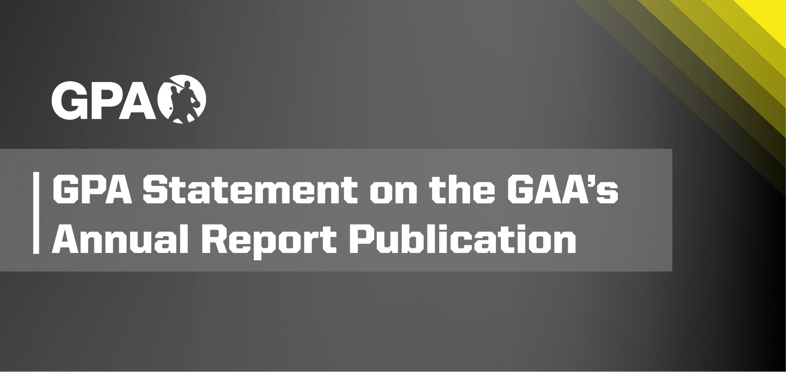 GPA statement on the GAA's Annual Report Publication - Gaelic Players ...